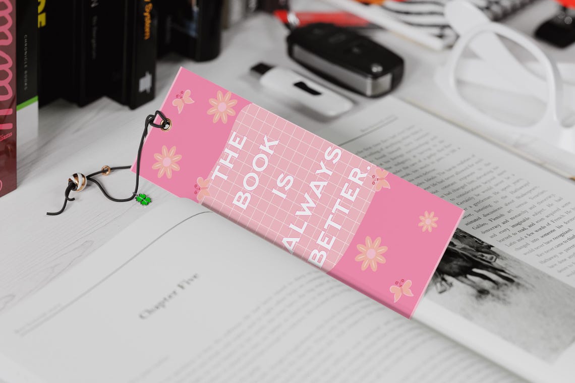 The Book is Always Better Printable Bookmark for Book Lovers, Gift for ...
