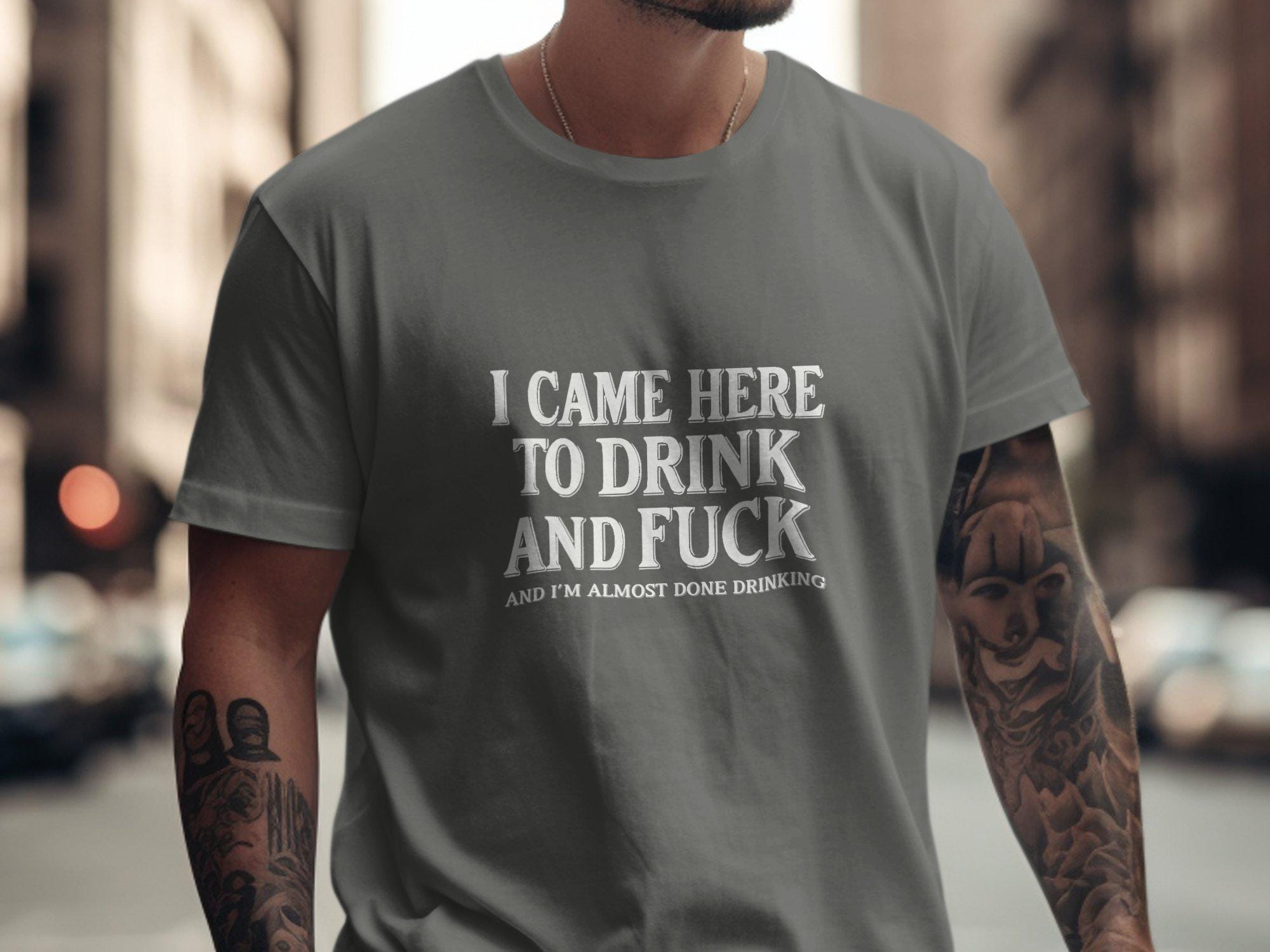 Funny Graphic Tee: Sarcastic Drinking Quote, Party Shirt - Etsy Canada