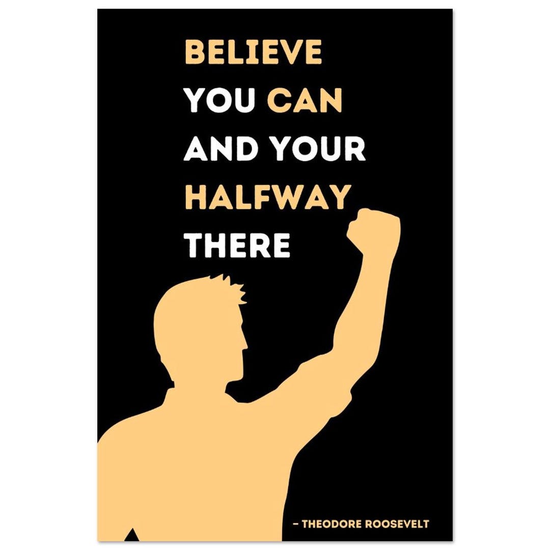 Motivational Quote by Theodore Roosevelt Premium Semi-glossy Paper ...