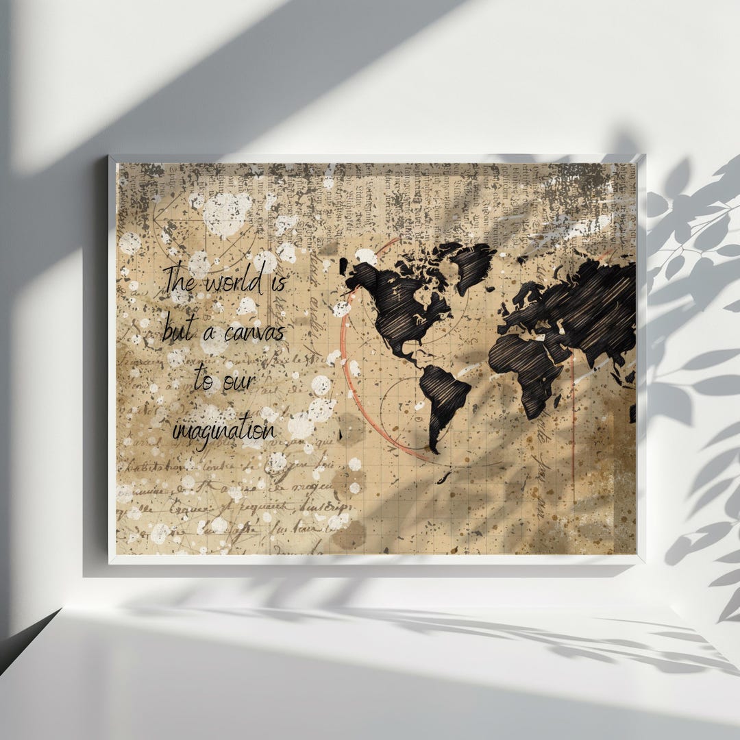 Vintage World Map Wall Art | Inspirational Quote: the World is a Canvas ...