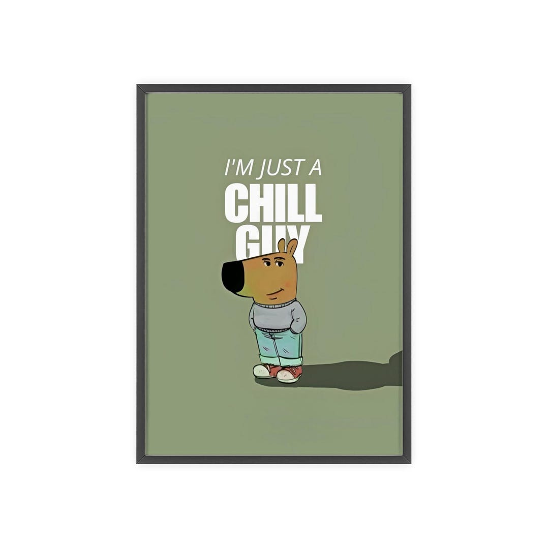Poster, Chill Guy Meme Matte Vertical Poster, Wall Art Print, Home ...