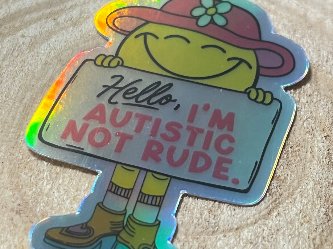 Hello, I'm Autistic Not Rude Sticker - Etsy