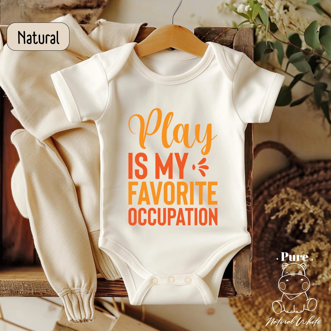 Play is My Favorite Occupation Baby Bodysuit: Occupational Therapy Gift ...