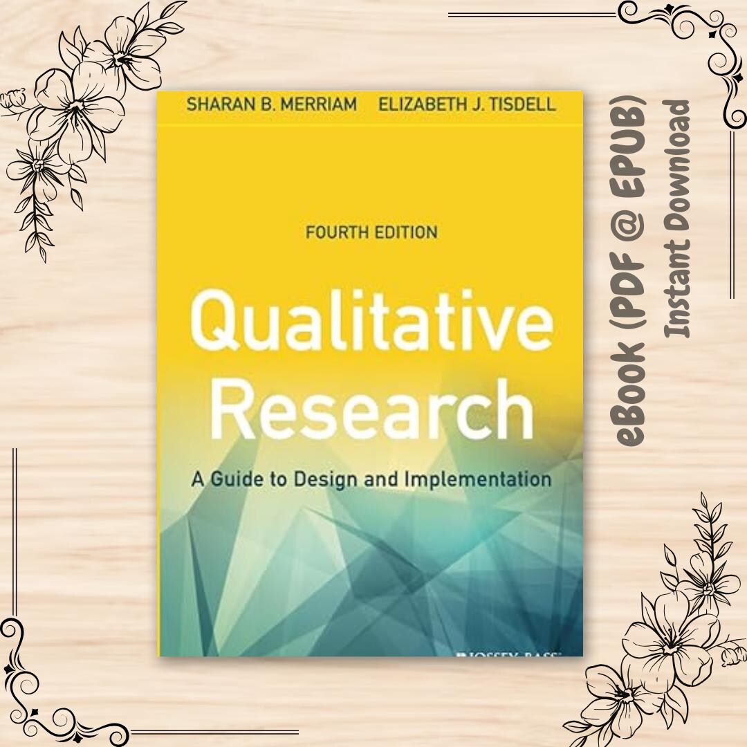 Qualitative Research: A Guide to Design and Implementation 4th Edition ...