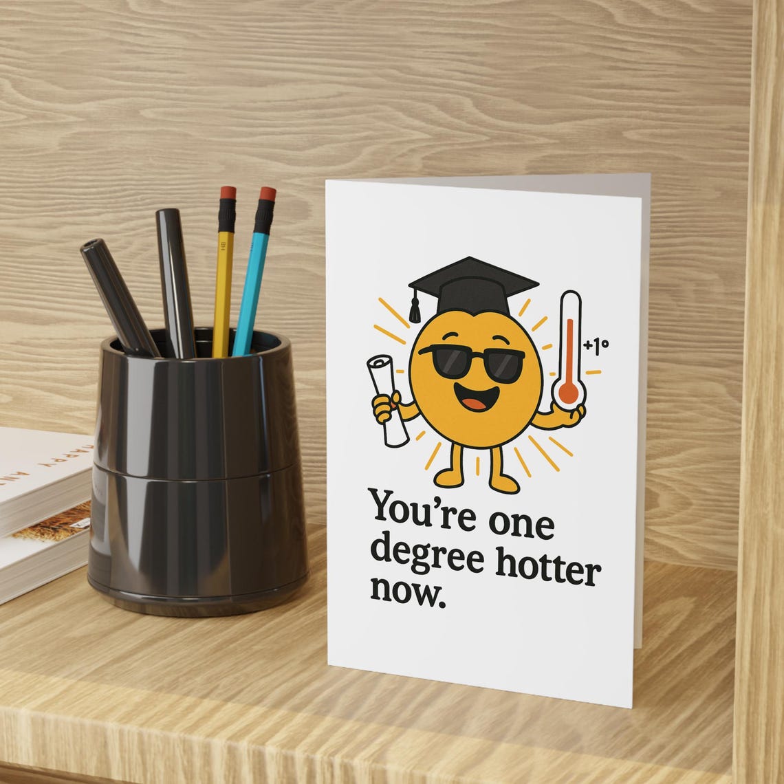 Funny Graduation Card - One Degree Hotter - Cute College Grad Gift, Pun ...