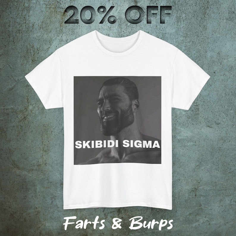 Skibidi Sigma T-shirt, Gigachad Meme Shirt, Funny Brainrot Tshirt ...
