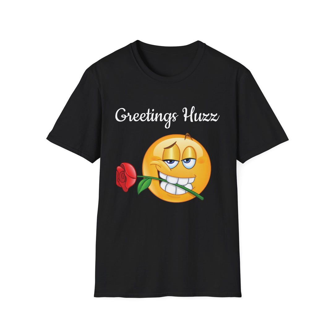 Greetings Huzz Romantic Emoji Meme T-shirt, Bruzz Goofy Emoji Shirt ...