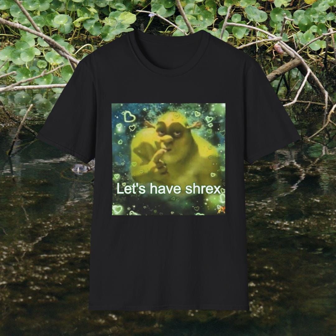 Let's Have Shrex Funny T-shirt, Parody Shrek Meme Tshirt, Weird Swamped ...