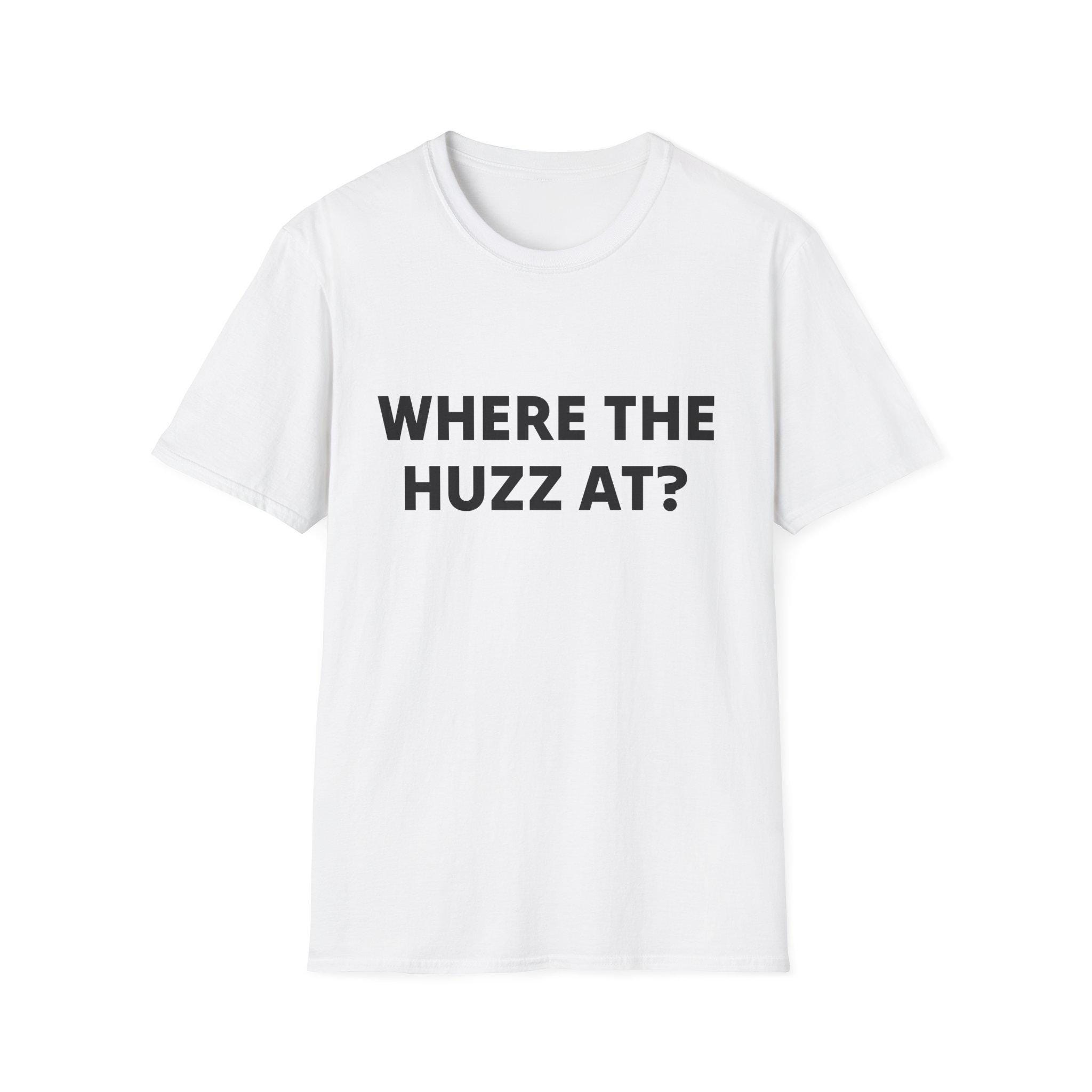 Where the Huzz at Pardoy Meme T-shirt, Heart Freaky Hoes Tiktok Slang ...