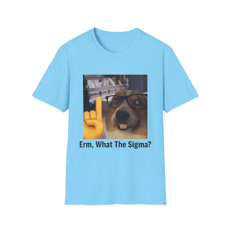 Erm What the Sigma Funny Meme T-shirt, Goofy Nerd Emoji Dog Shirt, Uum ...