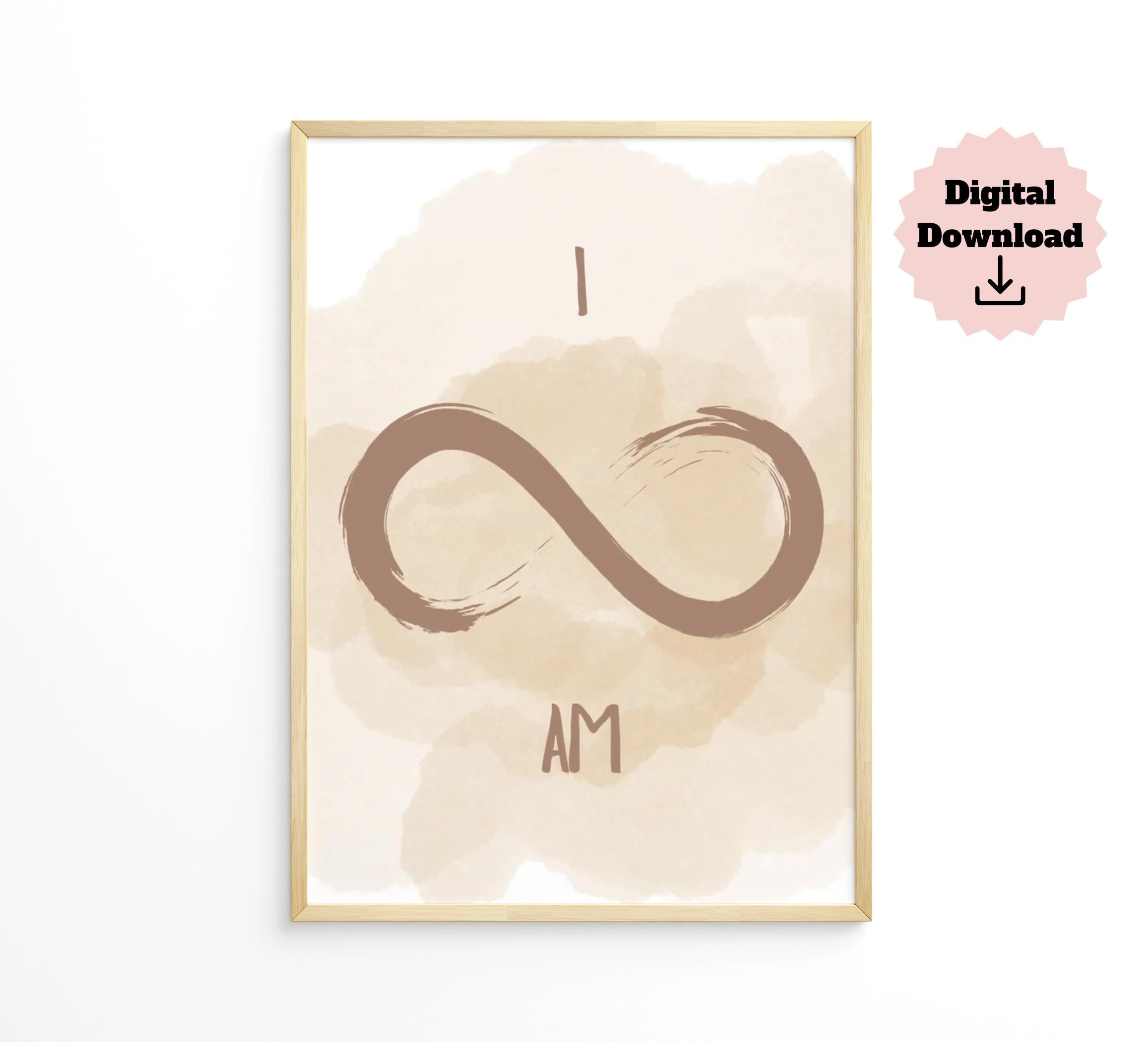 Infinity Symbol Print~affirmation Wall Art~i Am Infinity~positive ...