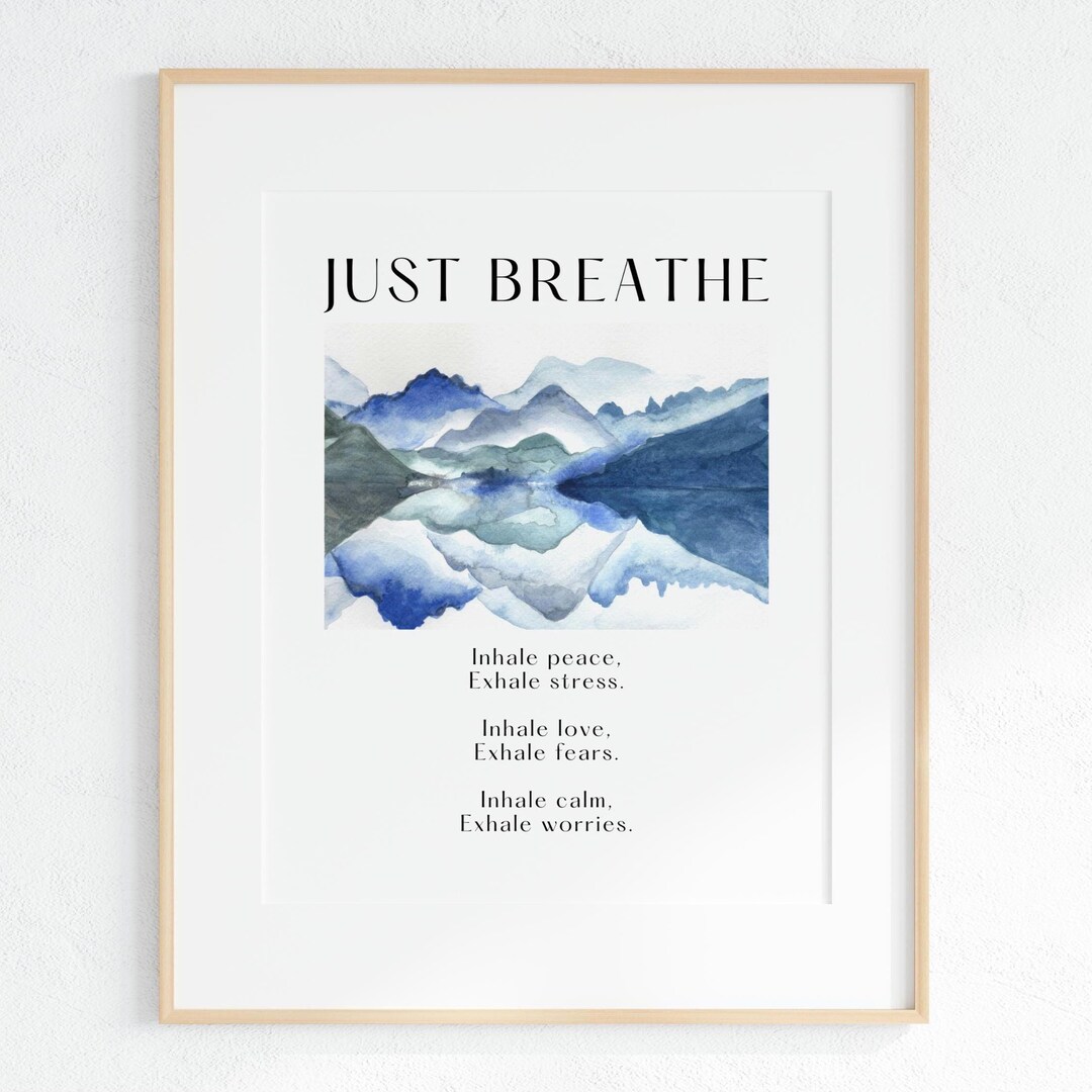 Inhale Exhale Art, Just Breathe, Blue Meditation Print, Mindful Wall ...