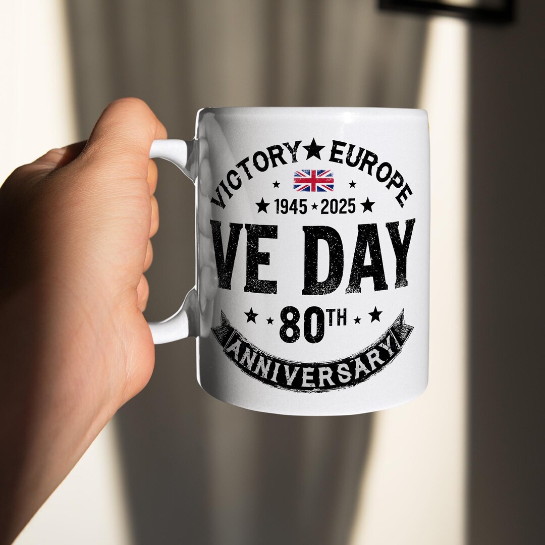 VE Day Mug for 80th Anniversary Design Mug, 1945 to 2025 Artwork Mug ...