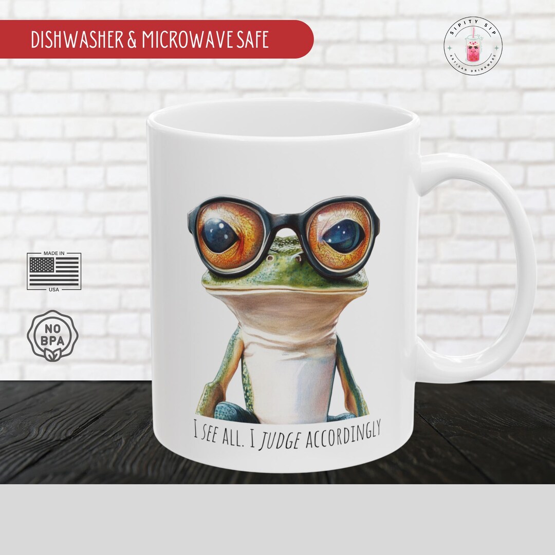 Serious Frog Mug - Funny Judgmental Frog With Glasses - I See All I ...