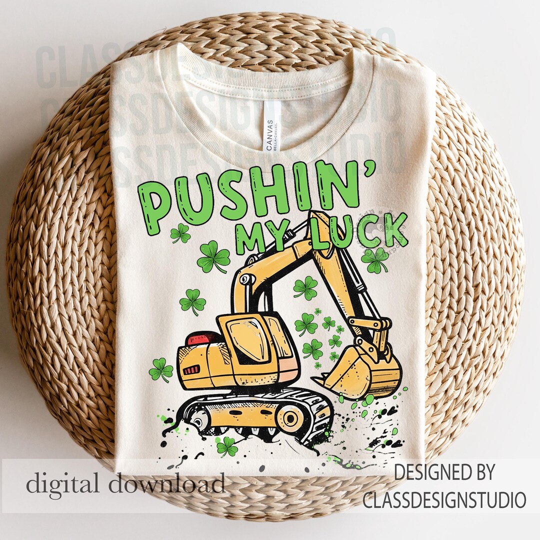 Pushin My Luck Construction St. Patrick's Day Png, Boy St Patricks Png ...