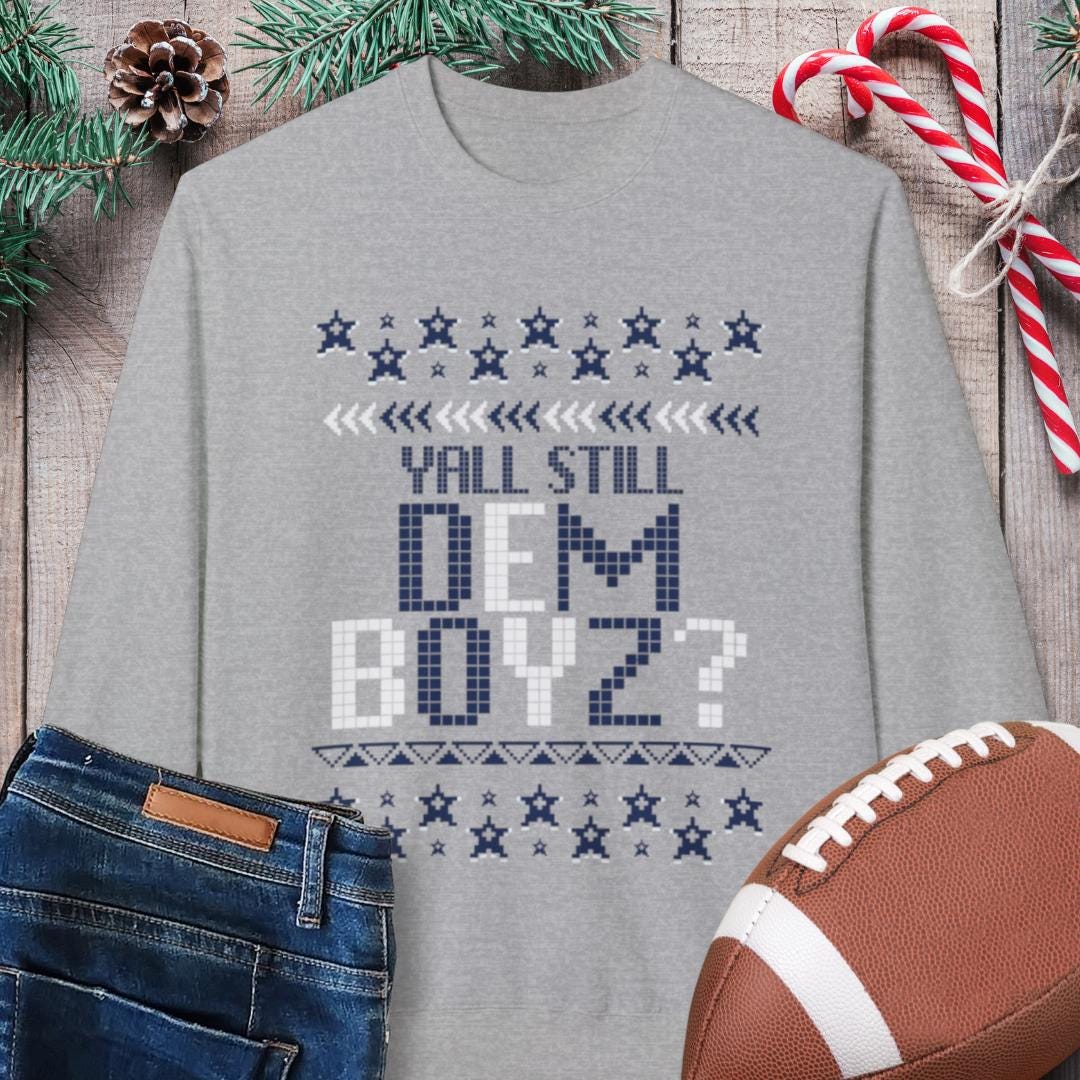 Yall Still Dem Boyz Dallas Cowboys Hater Ugly Christmas Sweater - Etsy