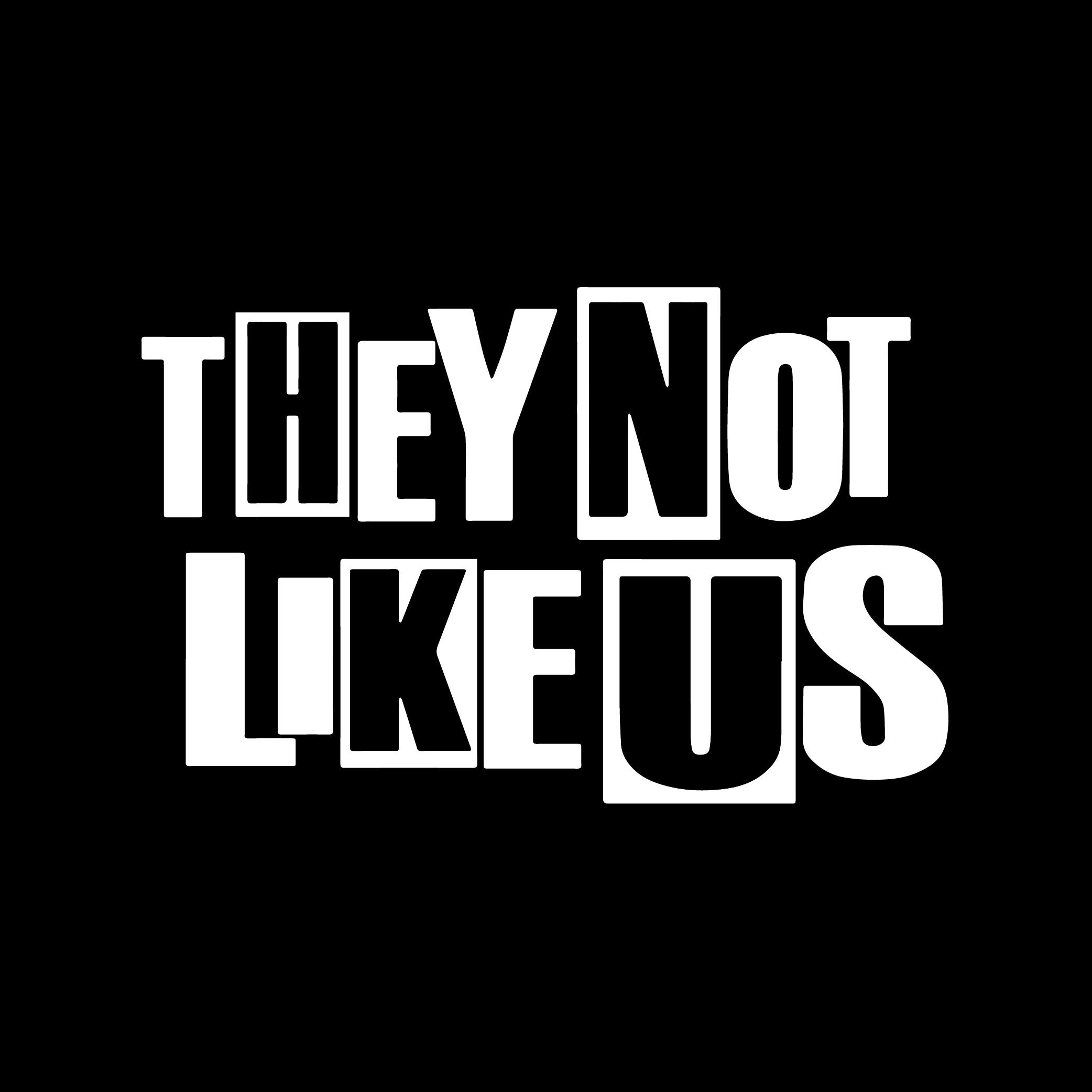 They Not Like Us SVG They Not Like Us Png Kendrick Png Kendrick Svg Hip ... They Not Like Us SVG They Not Like Us Png Kendrick Png Kendrick Svg Hip ...