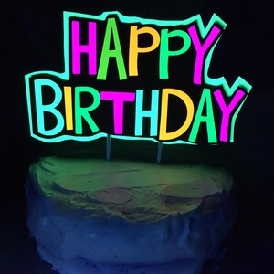 Glow Party Cake Topper, Neon Birthday Cake Topper, Personalized Cake ...