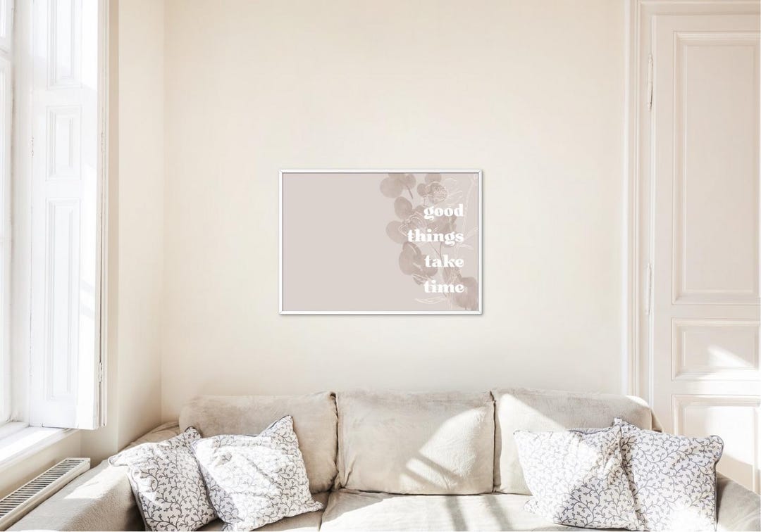 Inspirational Quote | Good Things Take Time | Poster Background ...