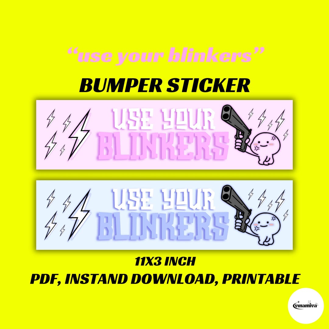 Use Your Blinkers, Funny Car Decals, Bumper Stickers SVG, Driving SVG ...