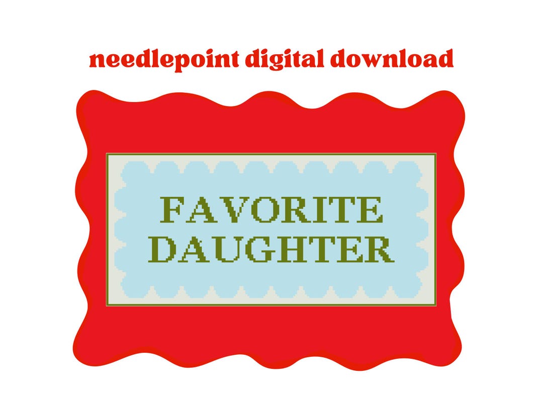 Favorite Daughter - Digital Needlepoint Chart - Etsy