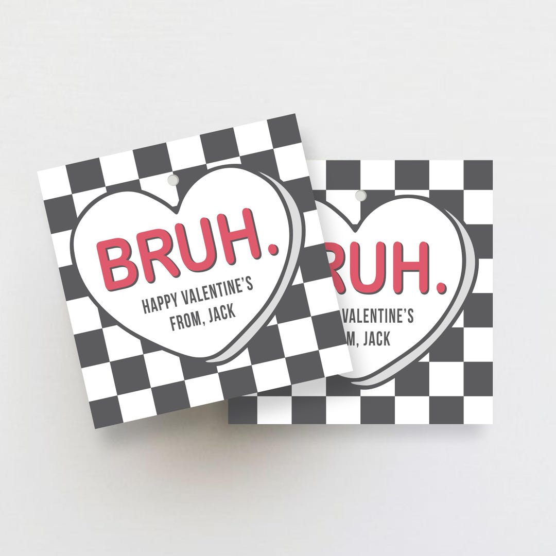 Valentine Gift Labels Valentine Tags Bruh Valentine's Day Tag Valentine ...