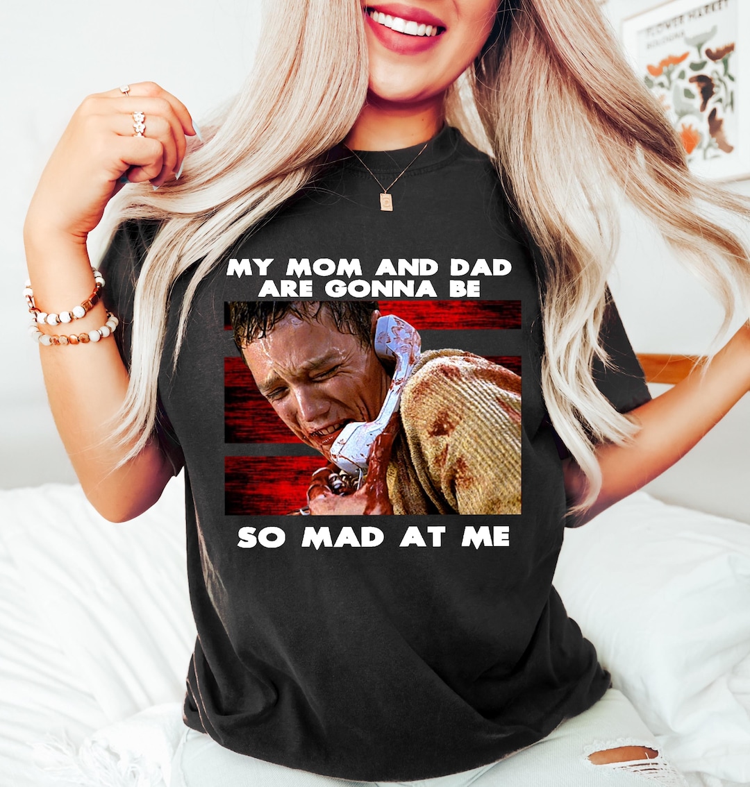 Stu Macher My Mom and Dad Are Gonna Be so Mad at Me T-shirt, Stu Macher ...