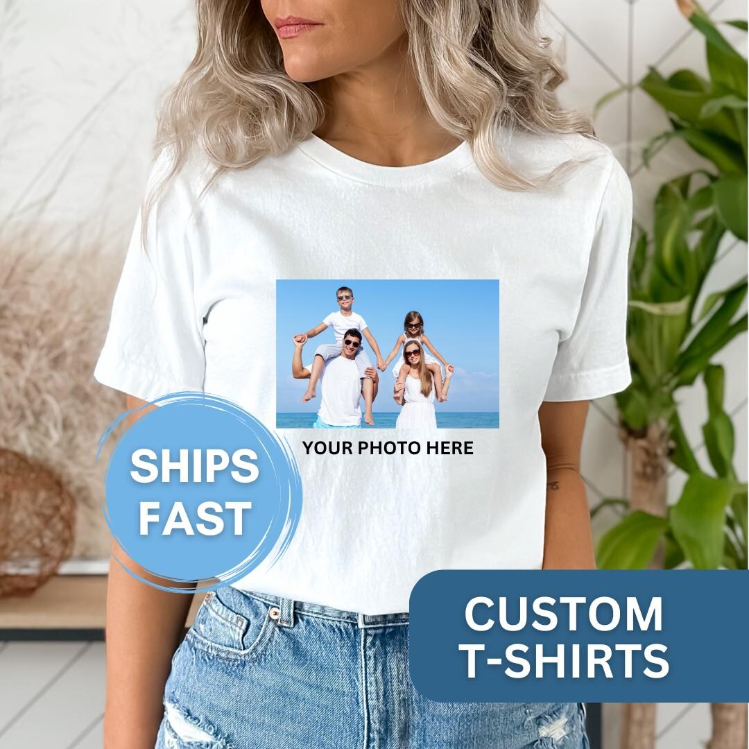 Your Custom Image on a T-shirt, Design Your Own Tshirt, Family Picture ...