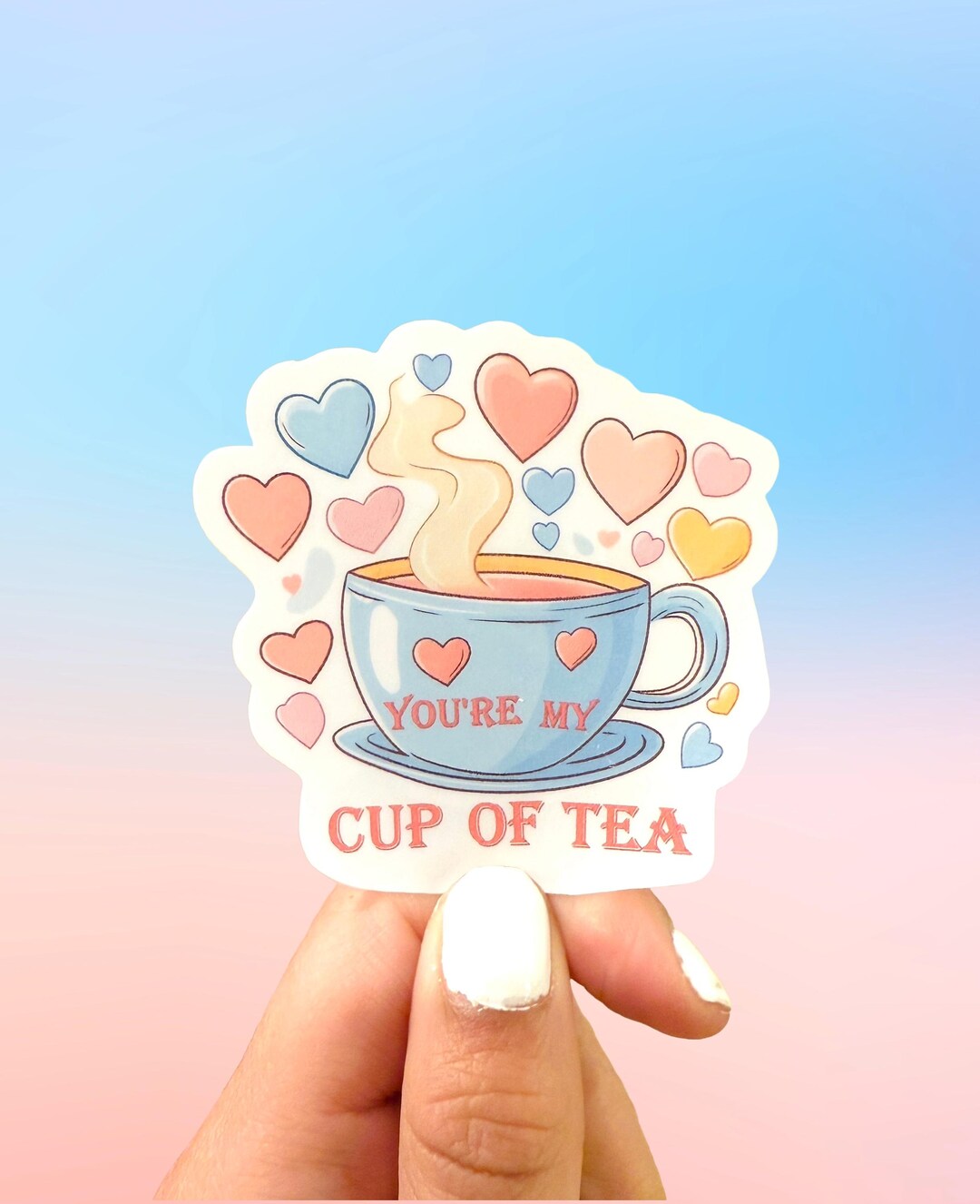 Tea Cup Vinyl Die-cut Sticker - "you're My Cup of Tea" - Cute Pastel ...