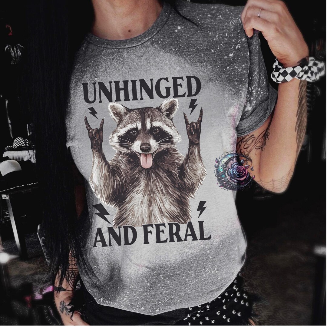 Unhinged and Feral Shirt Grunge Dark Humor Edgy Clothing Trendy Graphic ...
