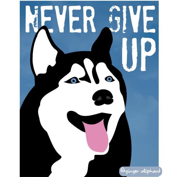 Husky Gifts Husky Mom Husky Art Never Give up Print Dog | Etsy