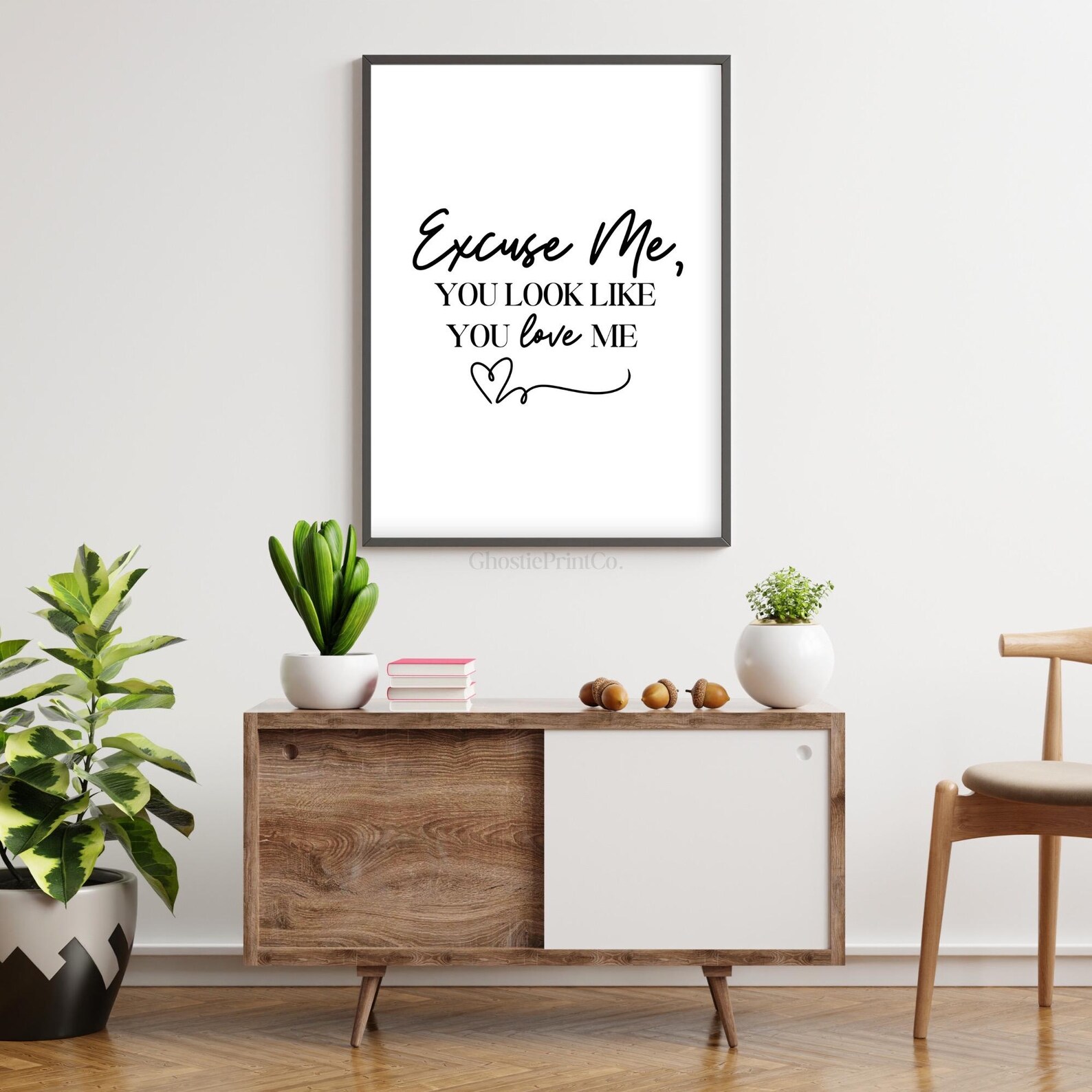 Excuse Me You Look Like You Love Me Print, Printable Wall Art, Romantic ...