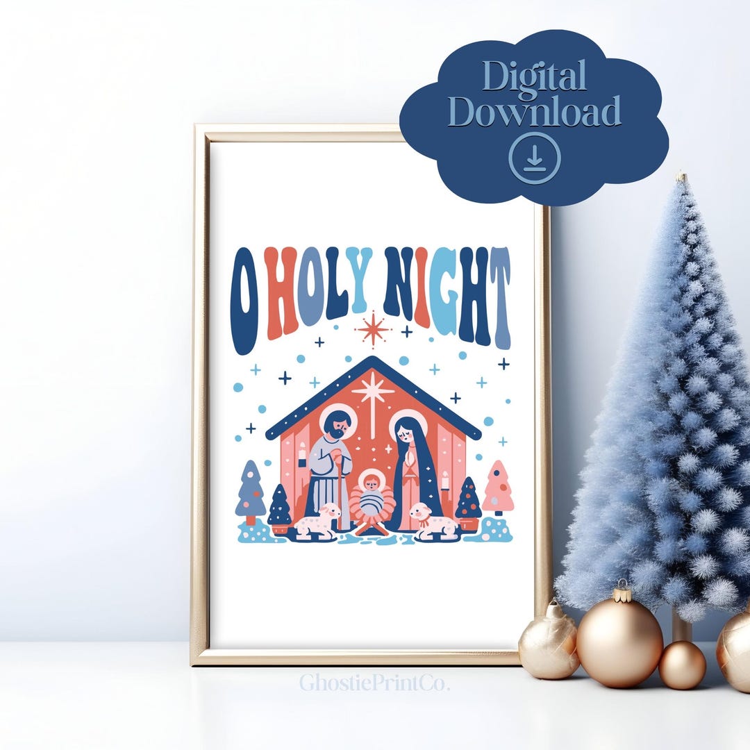 O Holy Night Print Download, Christmas Prints 8x10 Downloads Nativity ...