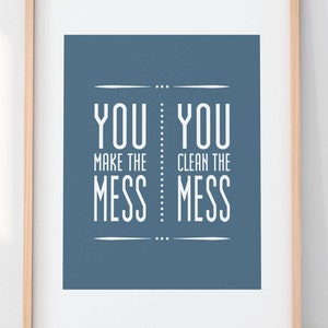 Typography Art Print Make the Mess Clean the Mess Blue White Word Art ...