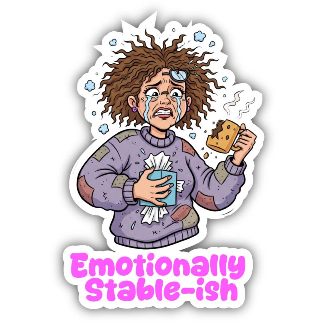 Emotionally Stable-ish Cartoon Vinyl Sticker: Laptop Decal - Etsy