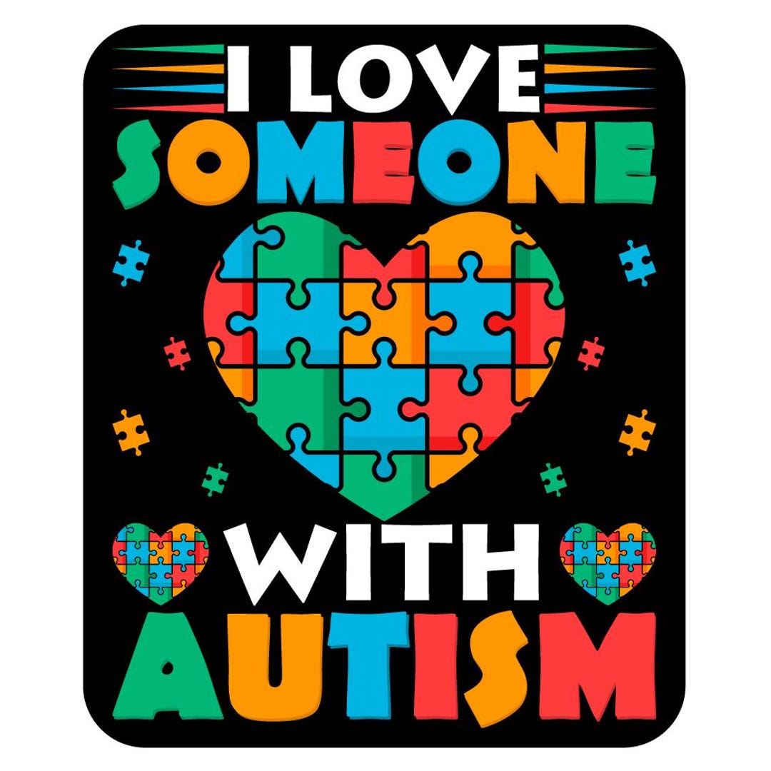 I Love Someone With Autism Vinyl Sticker Cut to Shape (autistic, Love ...