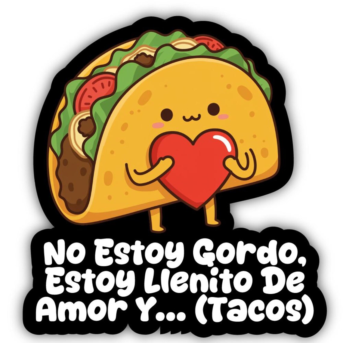No Estoy Gordo Tacos Vinyl Sticker - Spanish Humor Decal - Etsy