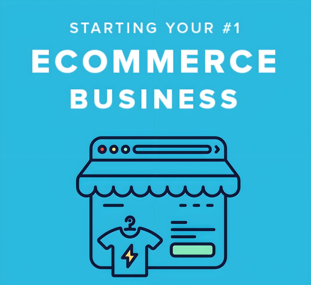 Guide to Starting Your First E-commerce Business, Digital Marketing E ...