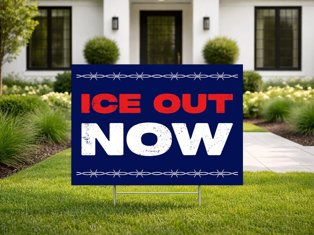 ICE Out Now Yard Sign, Anti ICE Protest Sign, Immigration Activist Lawn ...