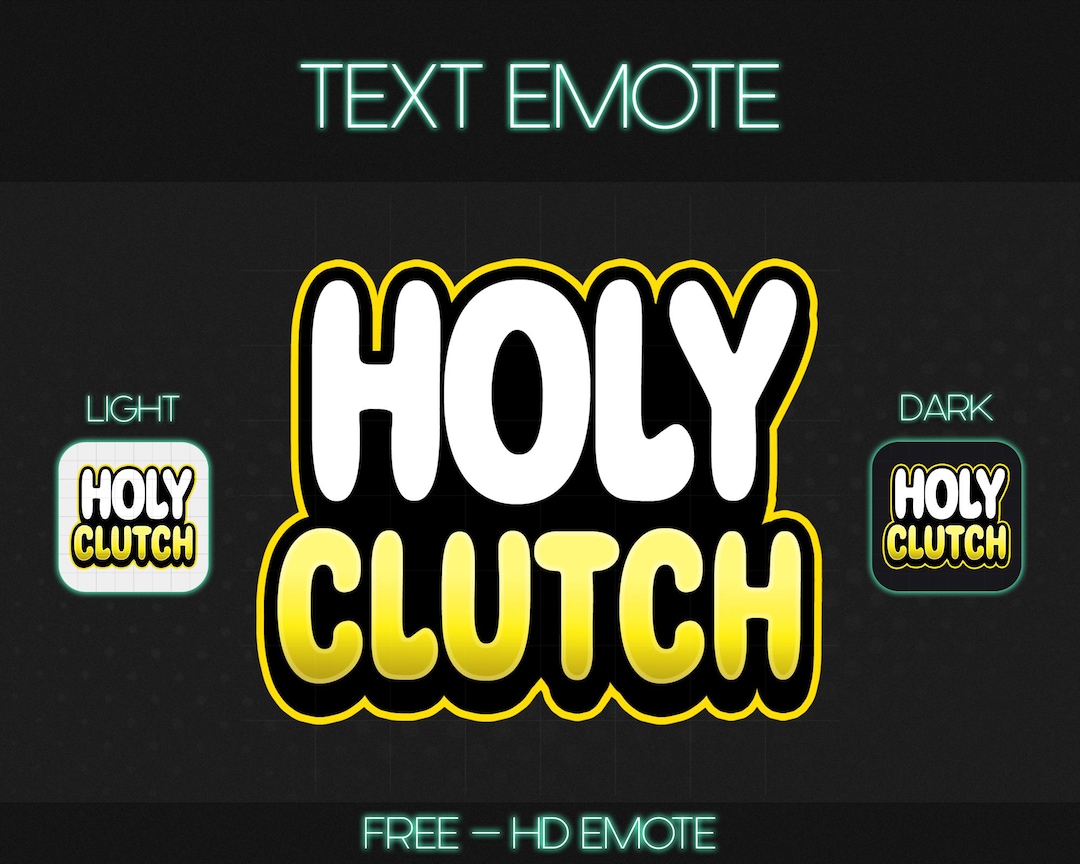 HOLY CLUTCH EMOTE [ Text Emoticon ], Asset for Content Creators and ...
