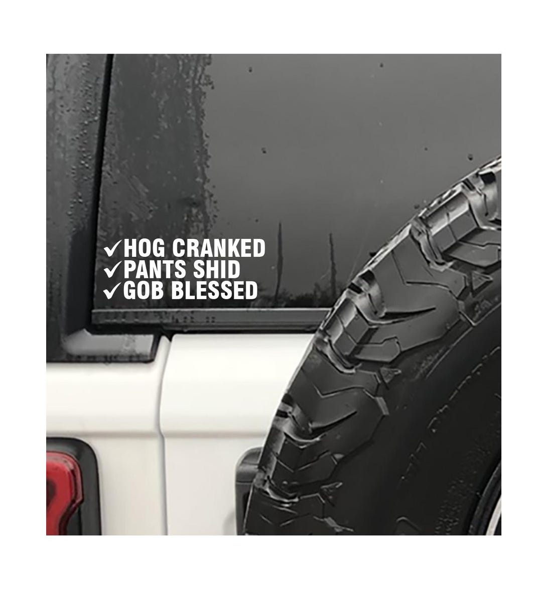 Hog Cranked Pants Shid Gob Blessed Vinyl Decal Car Bumper Truck Window ...