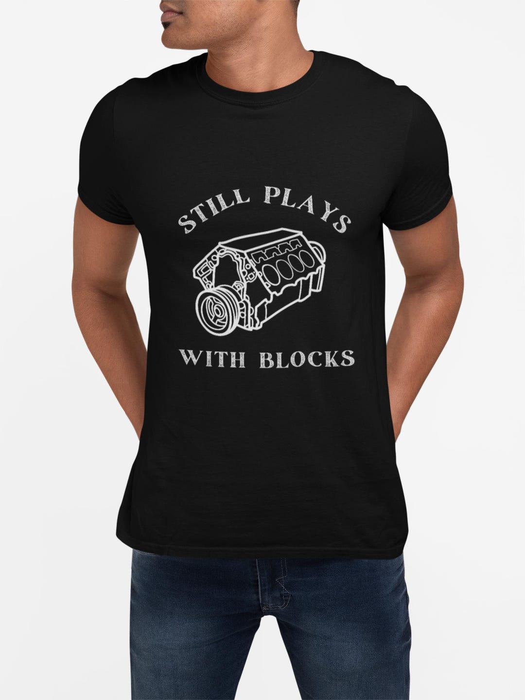 Still Plays With Blocks Shirt, Work Bench Shirts, Mechanics Shirts,dad ...