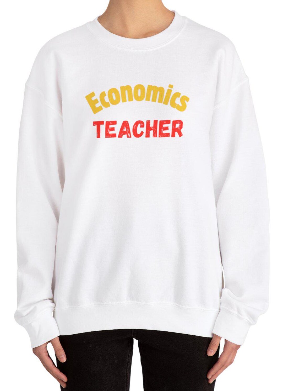 Economics Teacher Appreciation Sweatshirt Teacher Gift Inspirational ...