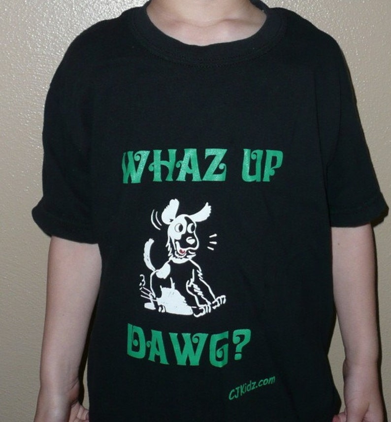 T Shirt Whaz up Dog Youth Cotton Tshirt - Etsy