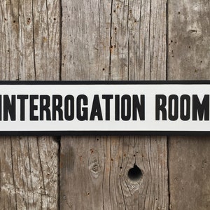 Interrogation Room Sign | Handmade Screen Printed Sign | Meeting Room ...