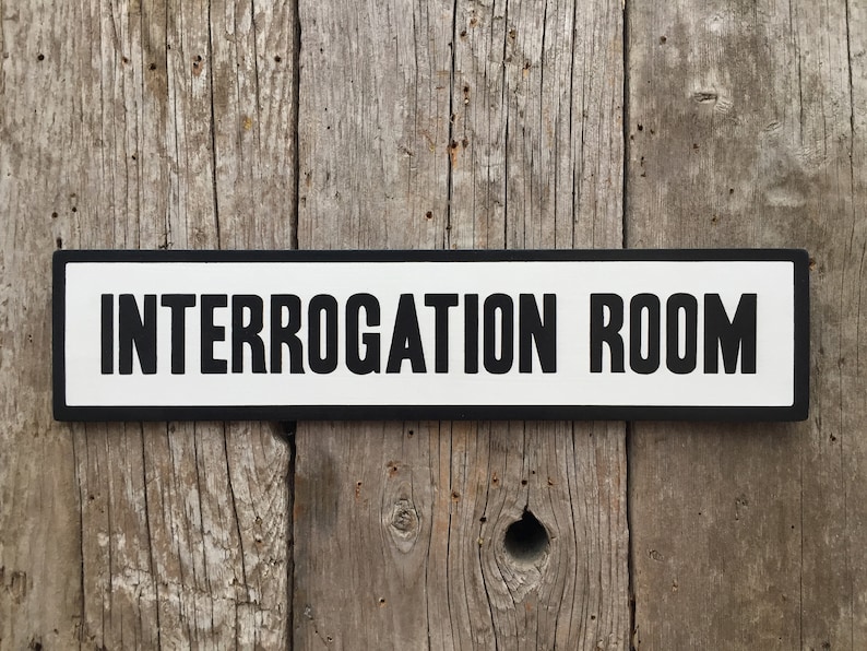 Interrogation Room Sign Handmade Screen Printed Sign - Etsy