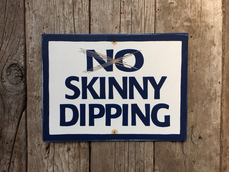 No Skinny Dipping Sign Handmade Screen Printed Sign Lake - Etsy