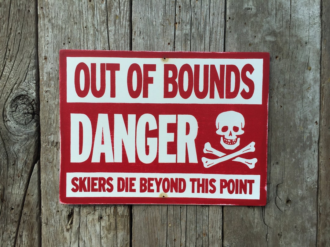 Out of Bounds Sign | Handmade Screen Printed Sign | Vintage | Ski Hill ...