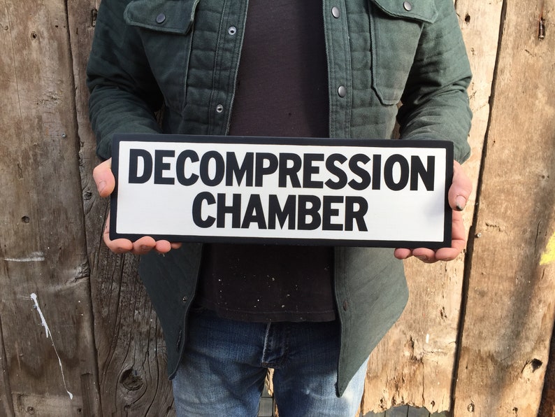 Decompression Chamber Sign Handmade Screen Printed Sign | Etsy