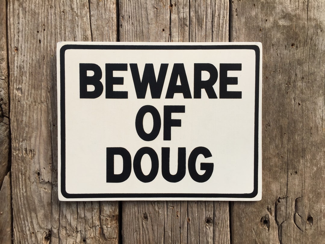 Beware of Doug Sign | the Far Side | Handmade Screen Printed Sign ...